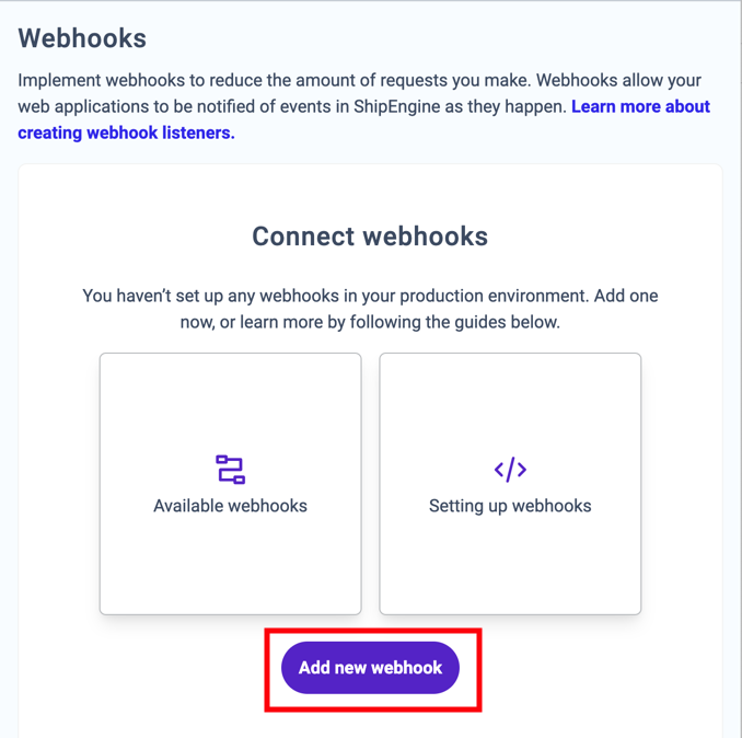 Creating Webhooks – ShipEngine